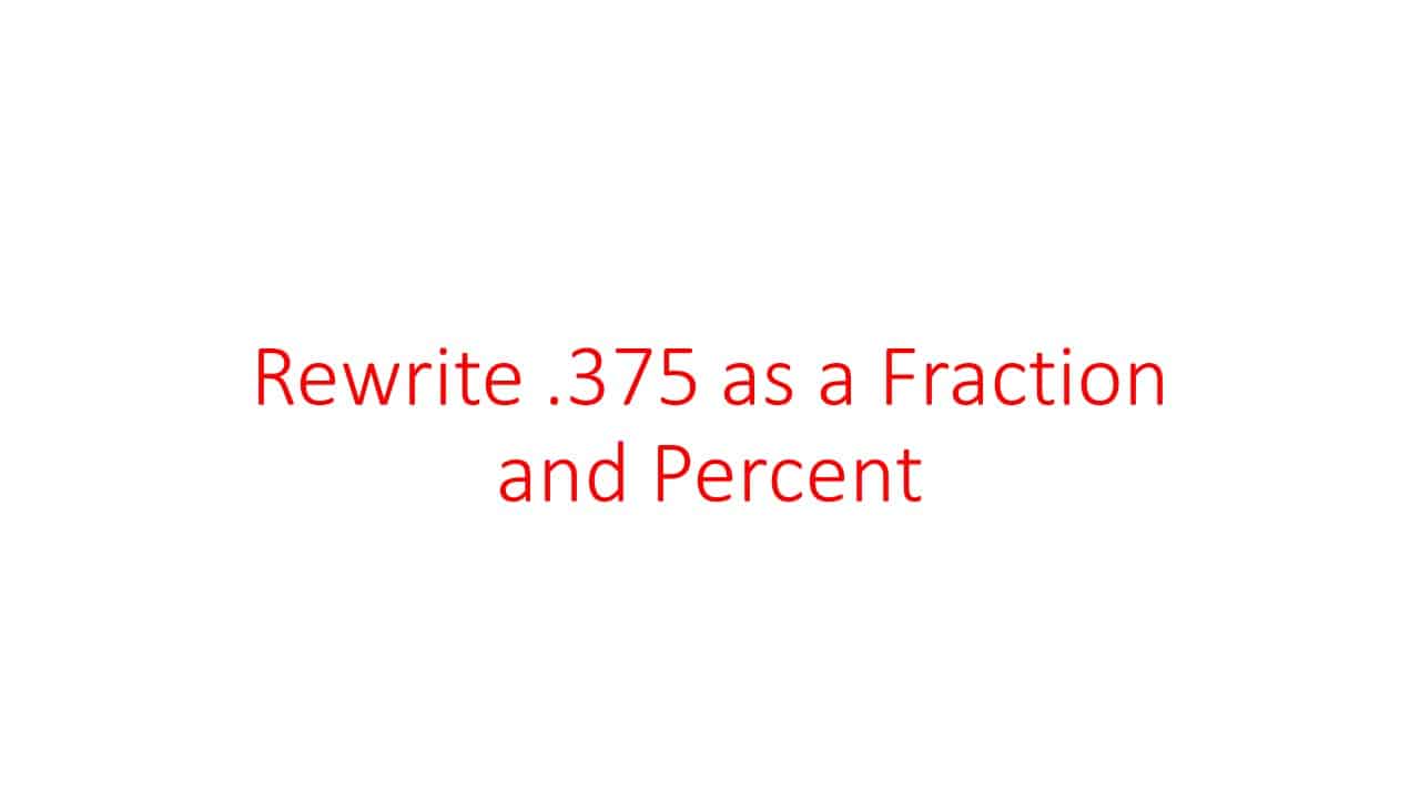  375 As A Fraction And Percent Explained Solved Servantboy
